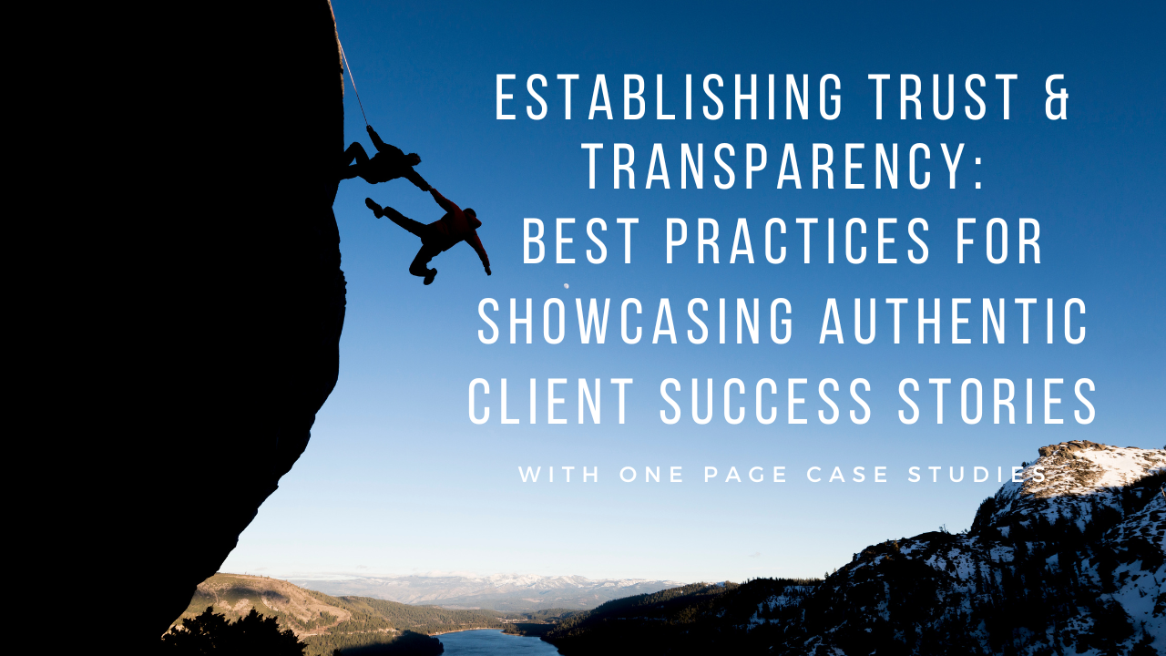Build Trust & Showcase Success with One Page Case Studies: